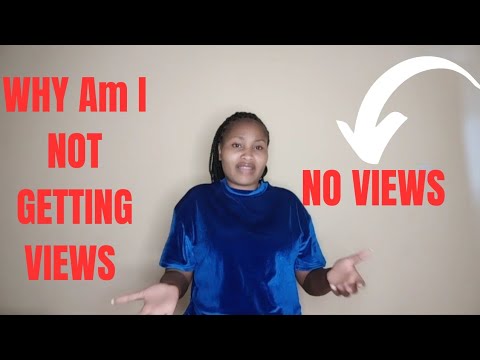 TOP REASONS WHY WE ARE NOT GETTING VIEWS ON OUR VIDEOS//HOW TO GET MORE ...
