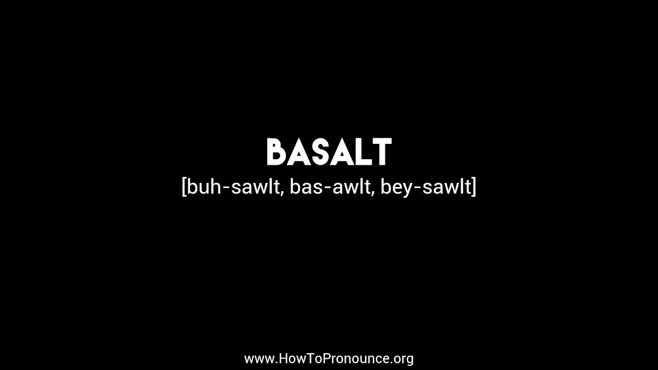 How to Pronounce "basalt" - YouTube