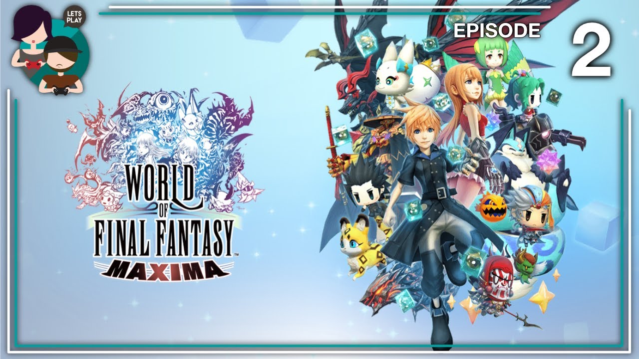 Let’s Play World of Final Fantasy: Maxima - Episode 2 - YouTube