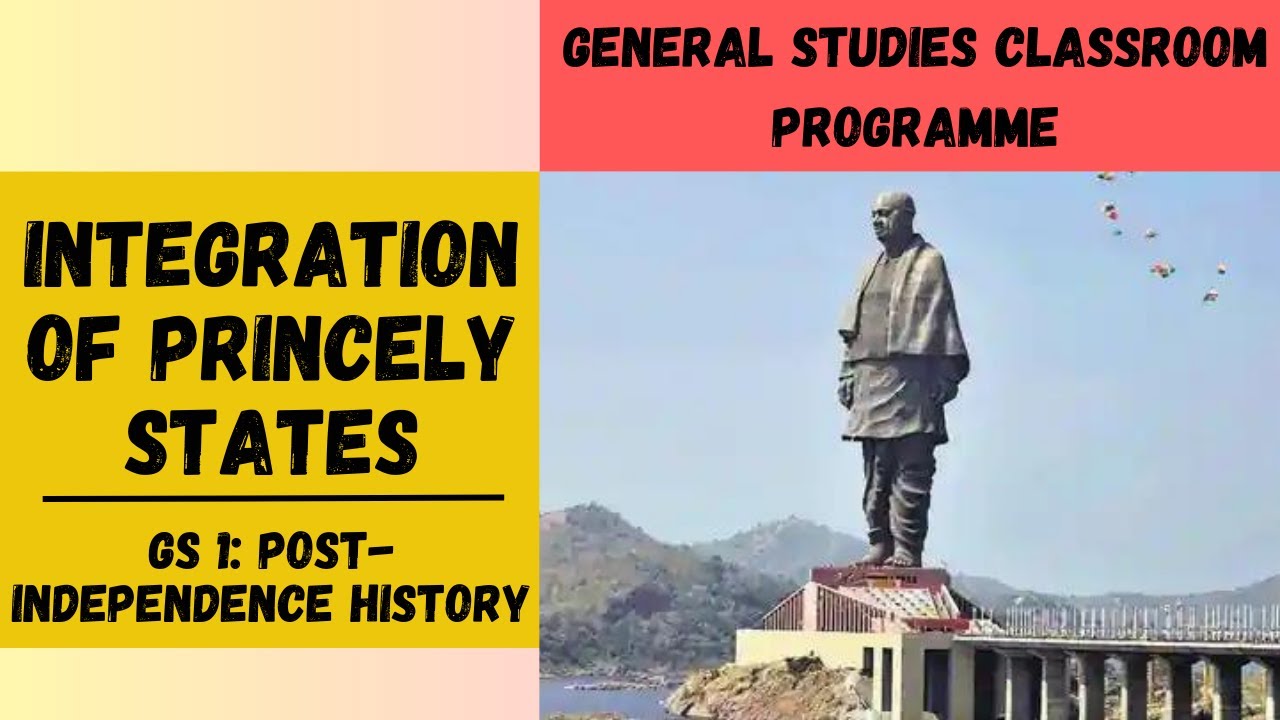 UPSC CSE 2024: INTEGRATION OF PRINCELY STATES - GS 1 POST-INDEPENDENCE ...