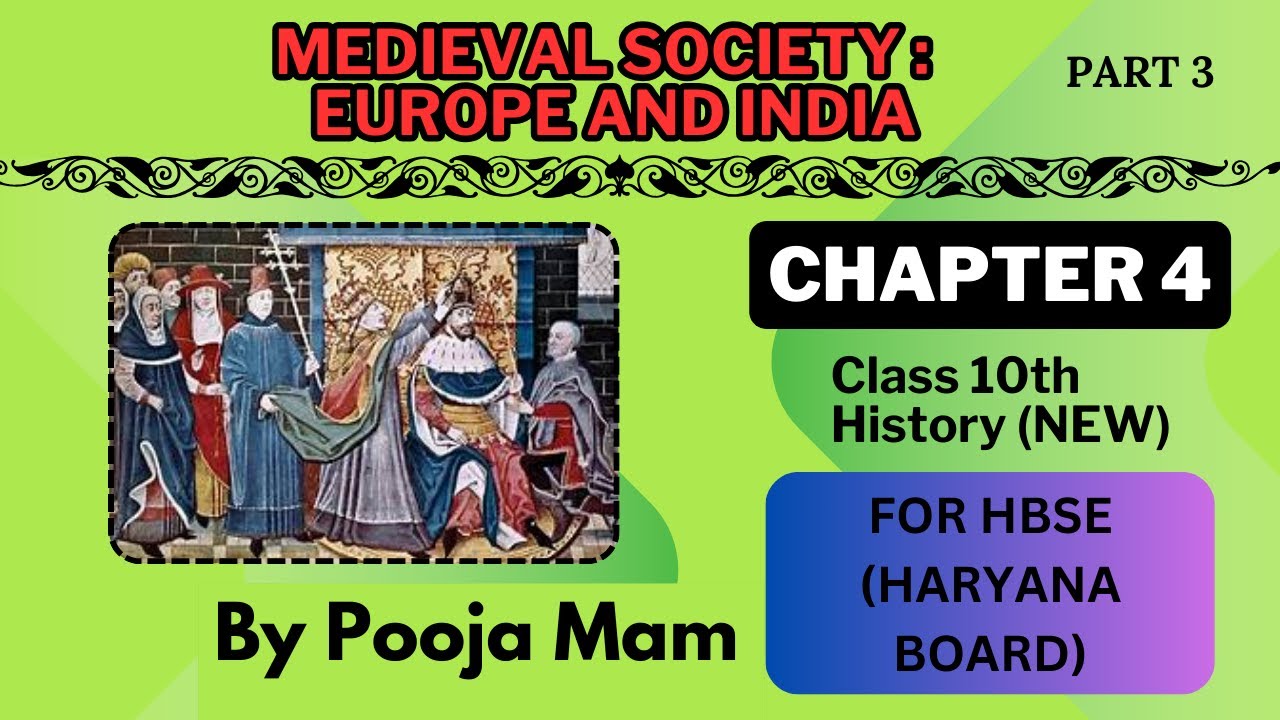 Class 10th History (NEW) || Medieval Society : Europe and India ...