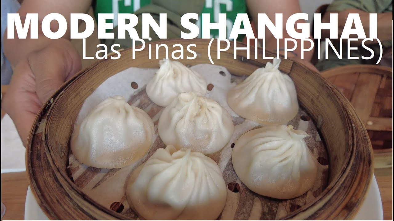 WHAT TO EAT | Modern Shanghai (Las Pinas, PHILIPPINES) - YouTube