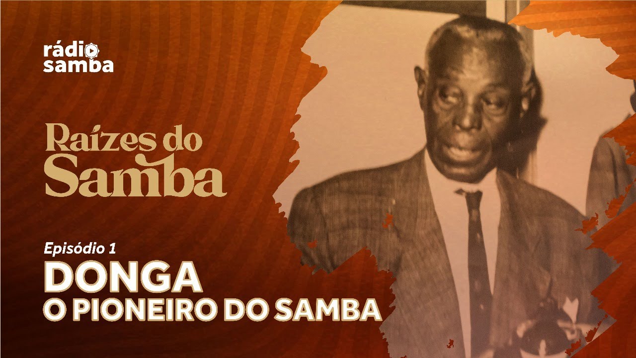 RAÍZES DO SAMBA - EPISÓDIO 01 | DONGA - YouTube