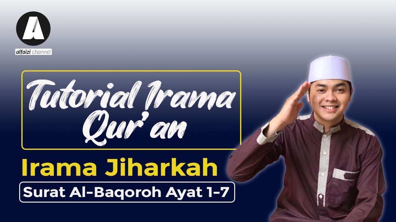 Cocok Bagi Pemula! Belajar Rumus Irama Jiharkah | Surat Albaqoroh Ayat 1-7 - YouTube