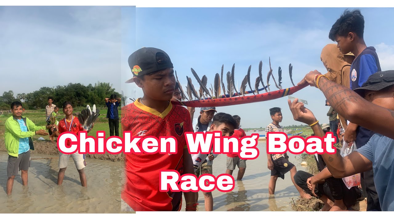Chicken Wing Boat Race#khmerboat - YouTube