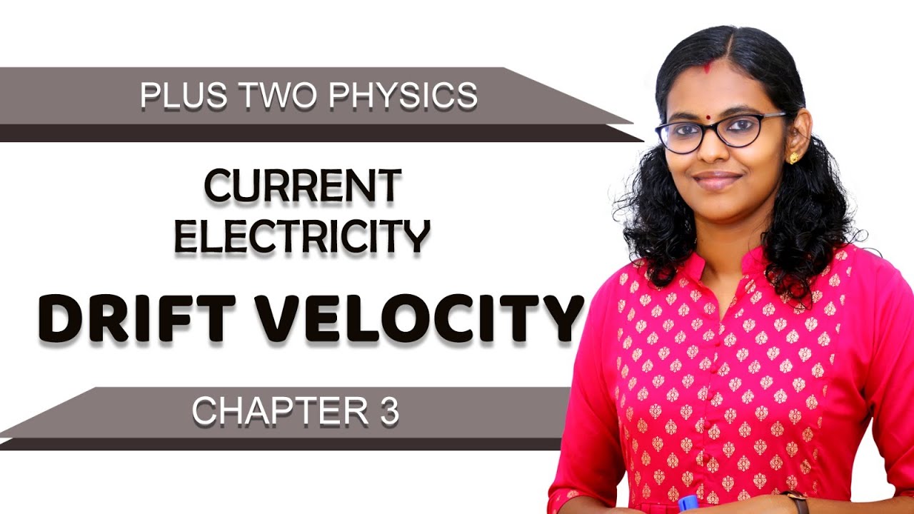Current Electricity | Chapter 3 || Drift Velocity ||Kerala &CBSE Plus Two Physics || Relaxation ...