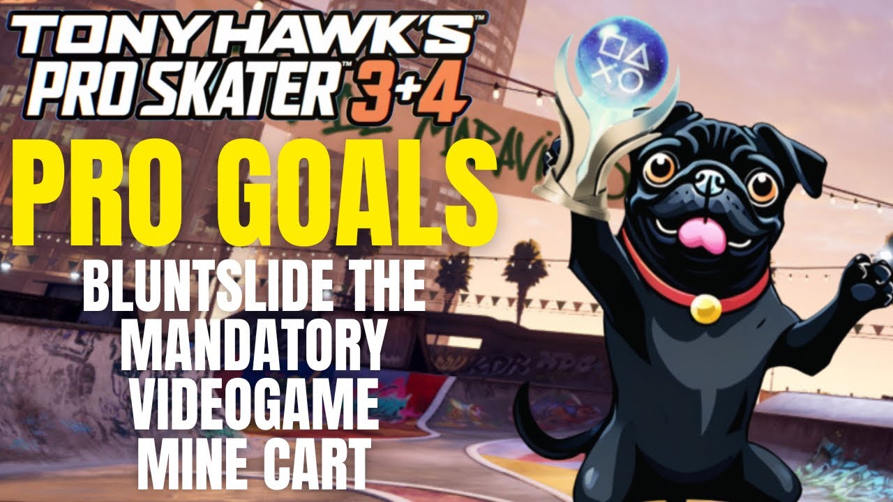 Tony Hawk’s Pro Skater 3 & 4 - Pro Goals - Bluntslide the Mandatory ...