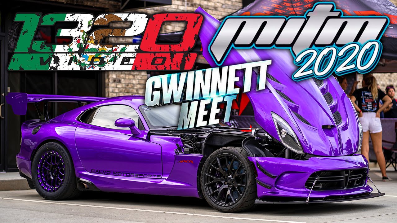 1320video x MITM2020 x Gwinnett Meet Atlanta Car Meet - YouTube