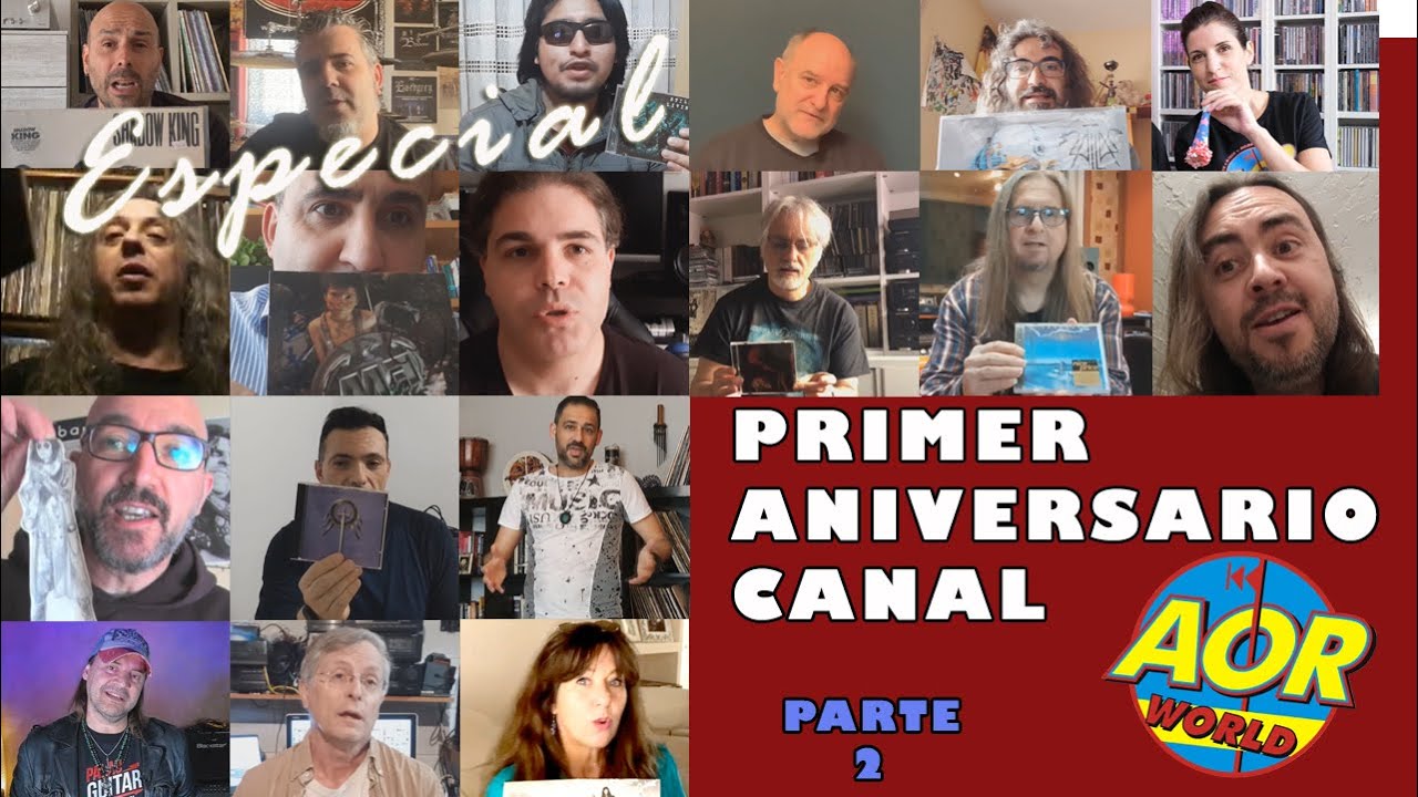 PRIMER ANIVERSARIO del canal AOR WORLD (Parte 2) I Especial I AOR WORLD ...