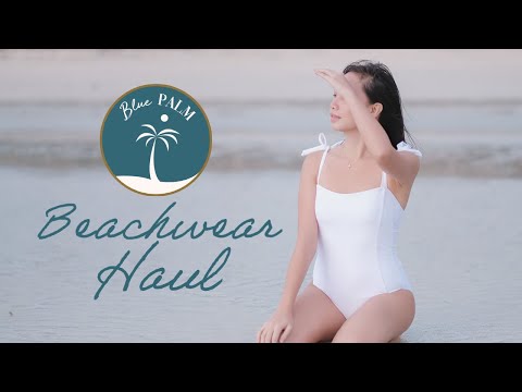 BEACHWEAR HAUL I 2021 SUMMER OUTFITS I BLUE PALM PH I Swimsuits and Cover-Ups