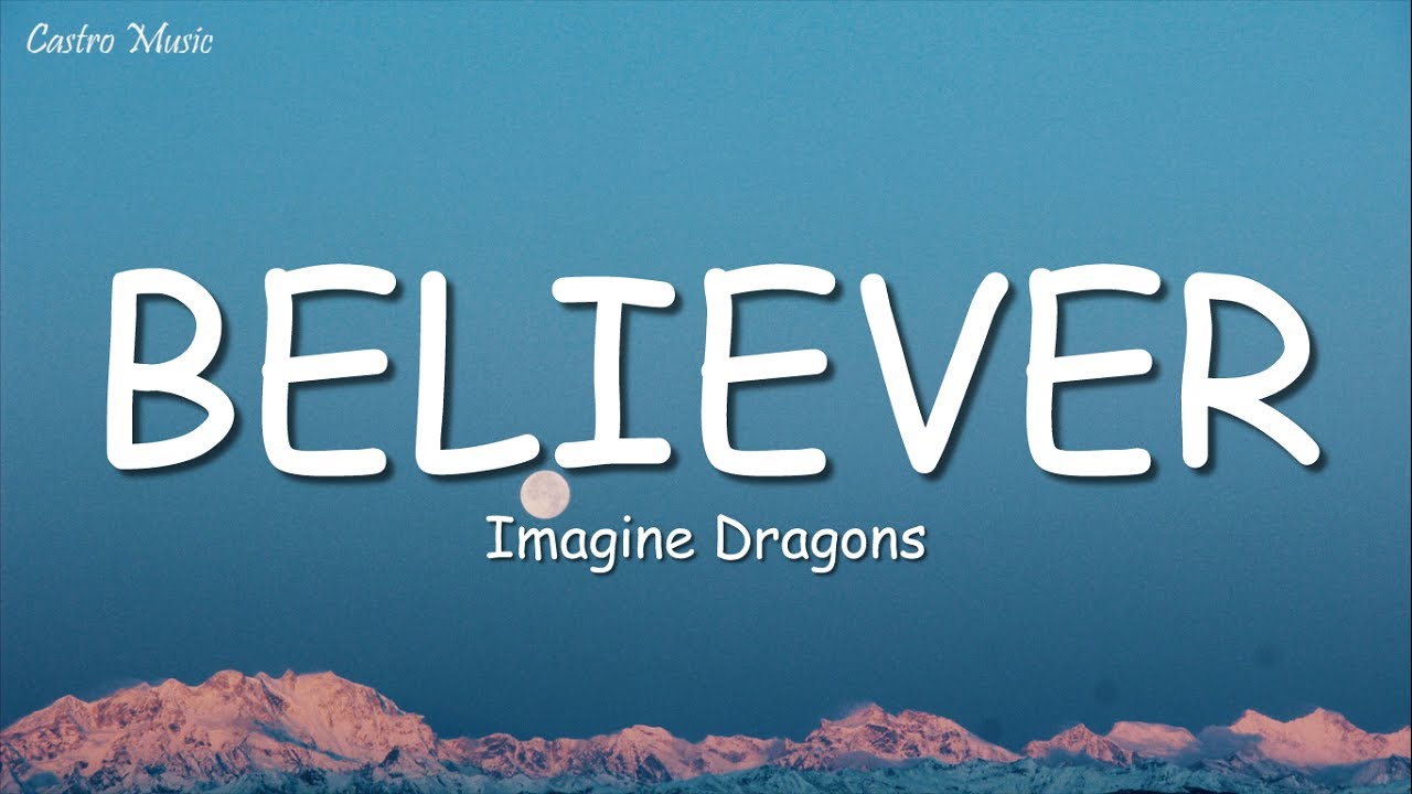 Imagine Dragons - Believer (Lyrics) - YouTube