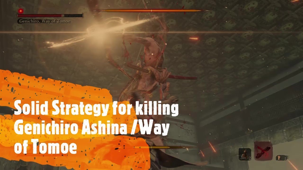 Sekiro Boss Guide - Genichiro Ashina / Way of Tomoe - Quick and Easy ...