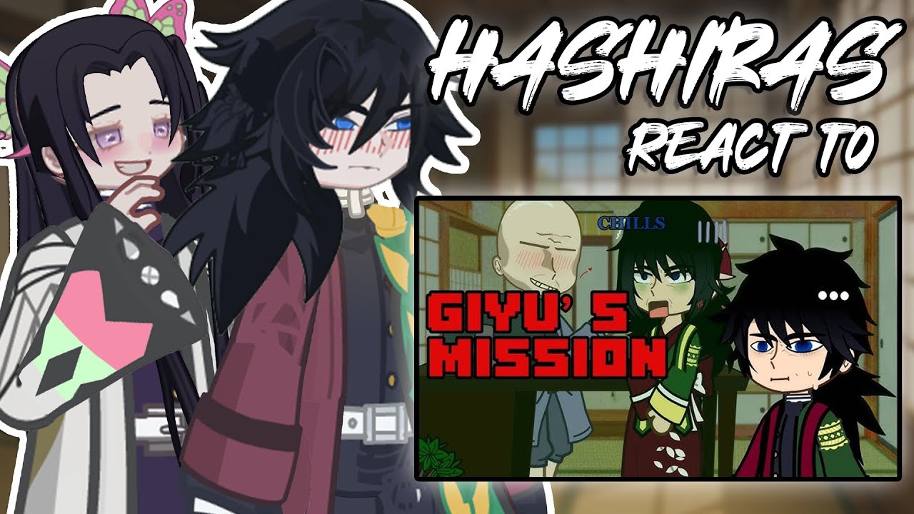 🌊 Hashiras react to " Giyuu's Mission " -♡😱💬|| KNY || Gacha Life 2 ...