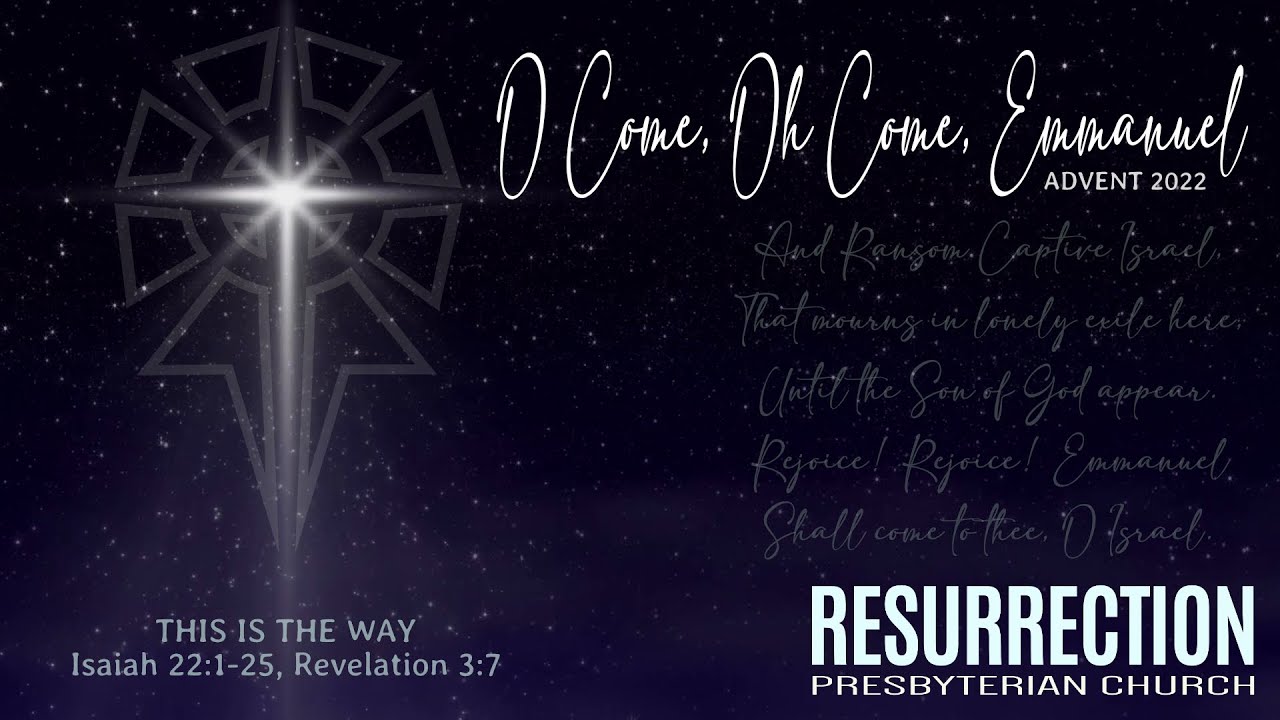 Worship Service // This is the Way // Isaiah 22:1-25; Revelation 3:7 ...