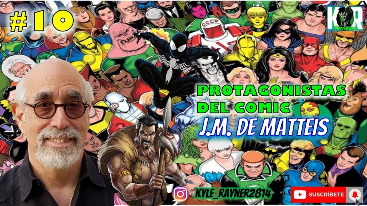🎧🎙️PROTAGONISTAS DEL COMIC #10: JM DE MATTEIS | JUSTICE LEAGUE 🥽 ...