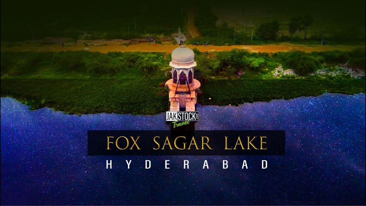 Fox Sagar Lake - Hyderabad || Jakstock Travel | Babu Jakkula | 4k - YouTube