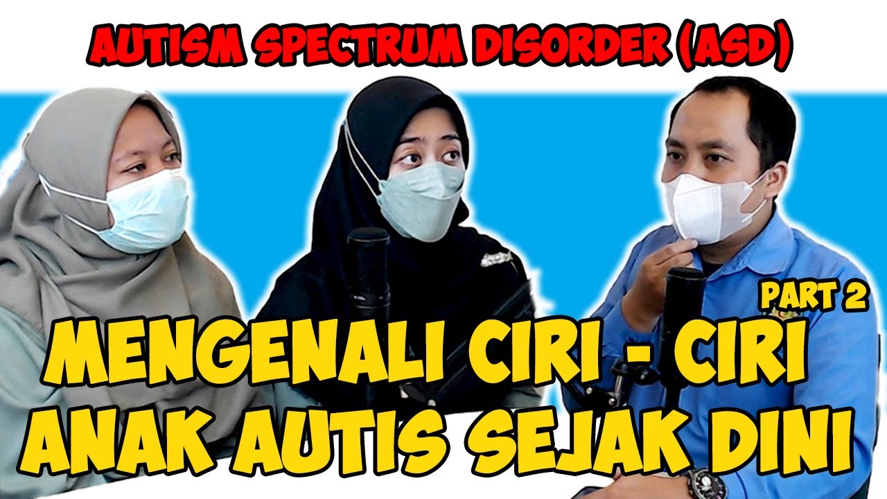 Mengenali Ciri-Ciri Anak Autis (ASD) Sejak Dini Part 2 | #PKUTALK - YouTube