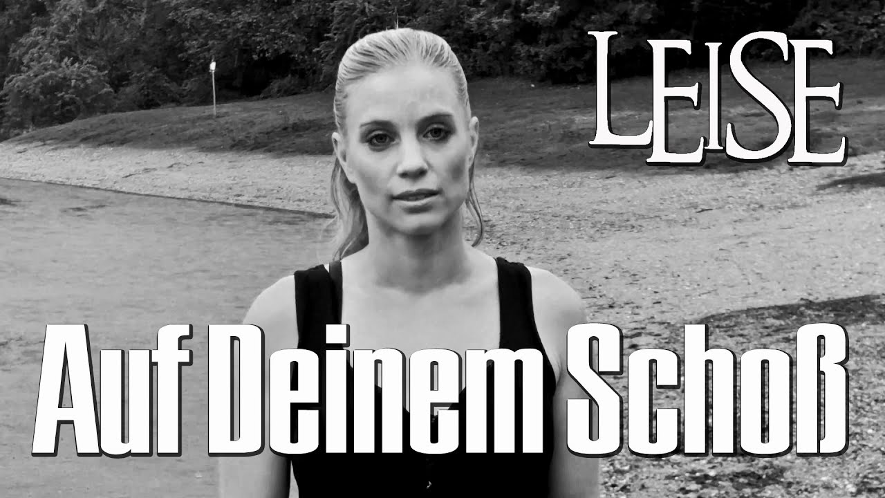 LEISE - Auf Deinem Schoß (Offizielles Musikvideo) - YouTube
