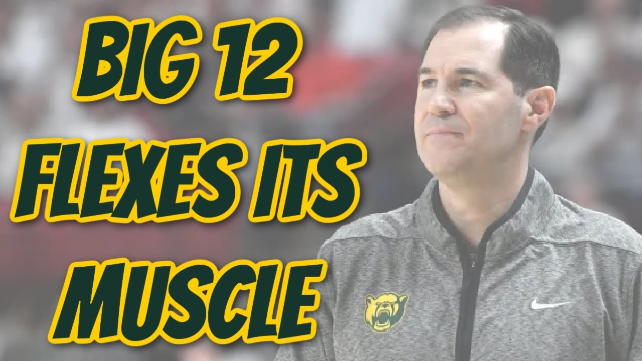The Big 12 Flexes Its Muscle Again - YouTube
