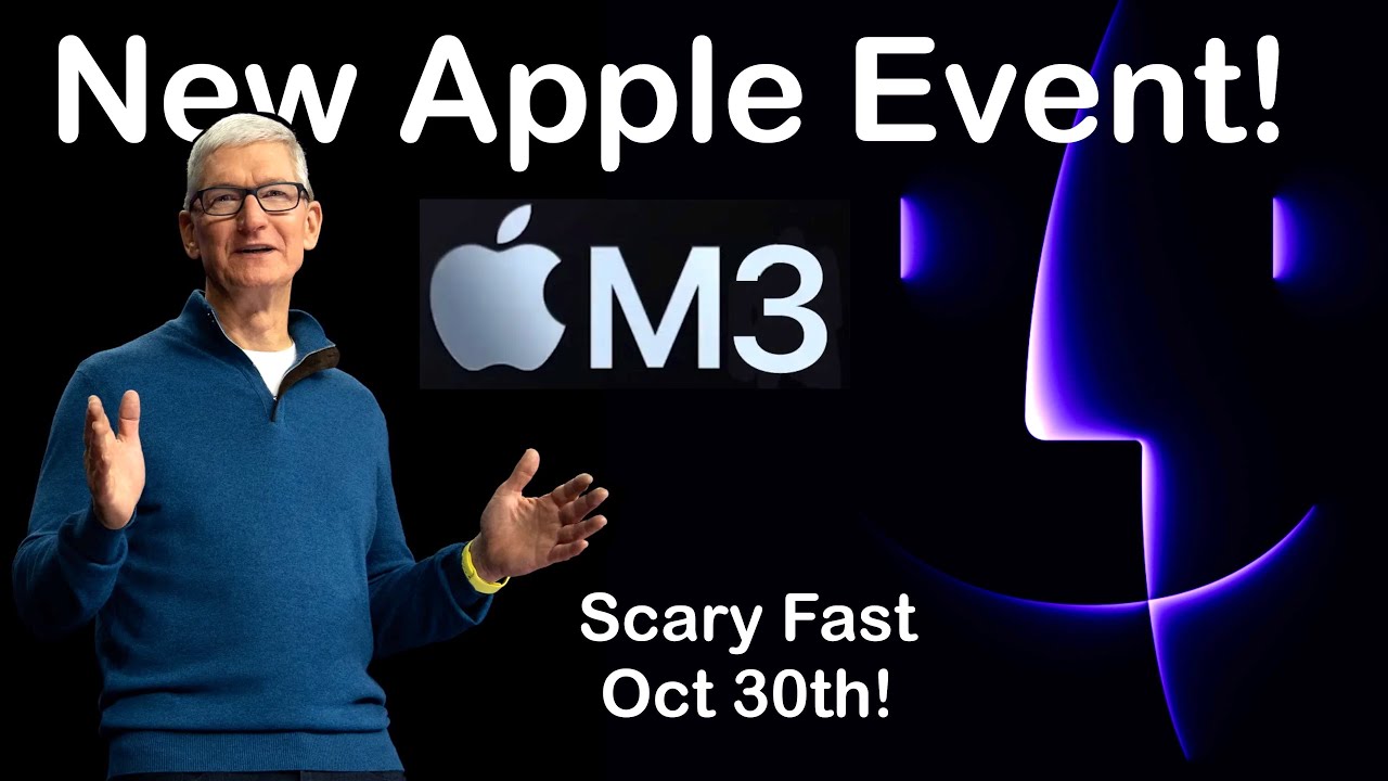 Apple Event Oct 30th Scary Fast M3 MacBook Pros! New iMacs 🍎 - YouTube