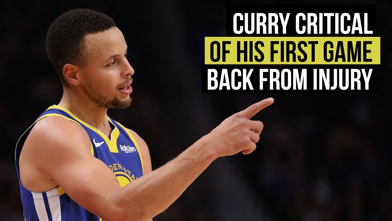 Curry critical of first performance back since injury - YouTube