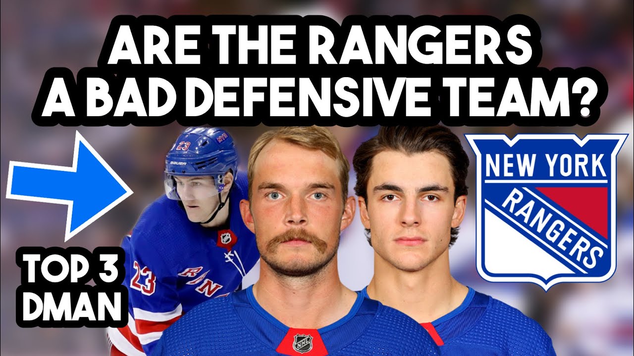 Are The New York Rangers A Bad Defensive Team? | New York Rangers Team ...