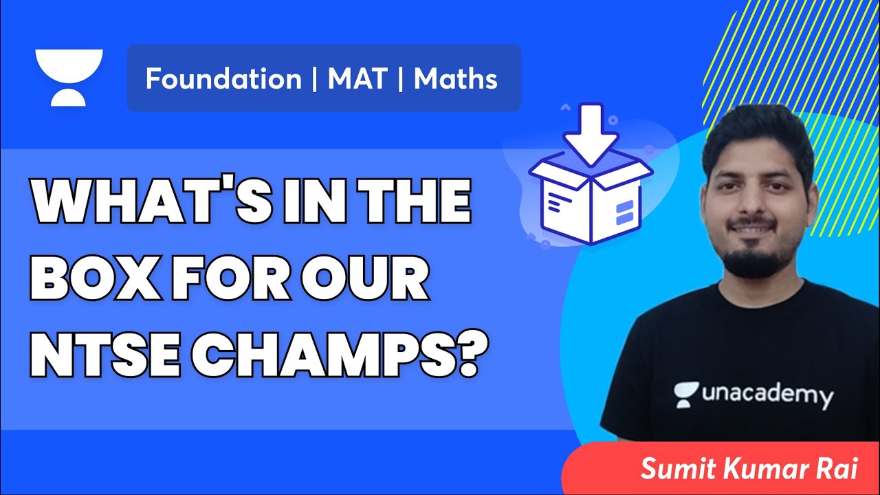 What's In The Box For Our NTSE CHAMPS? | Sumit Kumar Rai | Unacademy ...