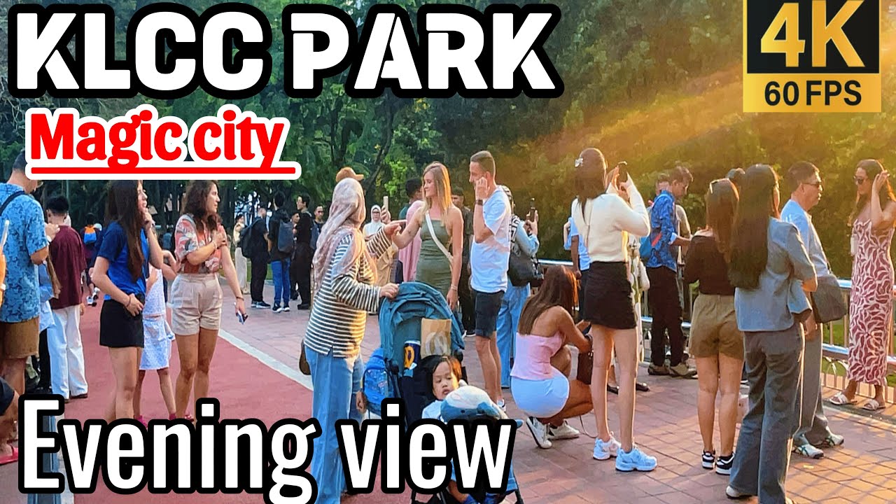 KLCC PARK - Kuala Lumpur Amazing Evening | Full Walking🚶Tour Beautiful ...