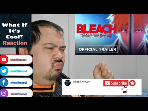 Reaction: Bleach: Thousand-Year Blood War - Official Trailer 2 - YouTube