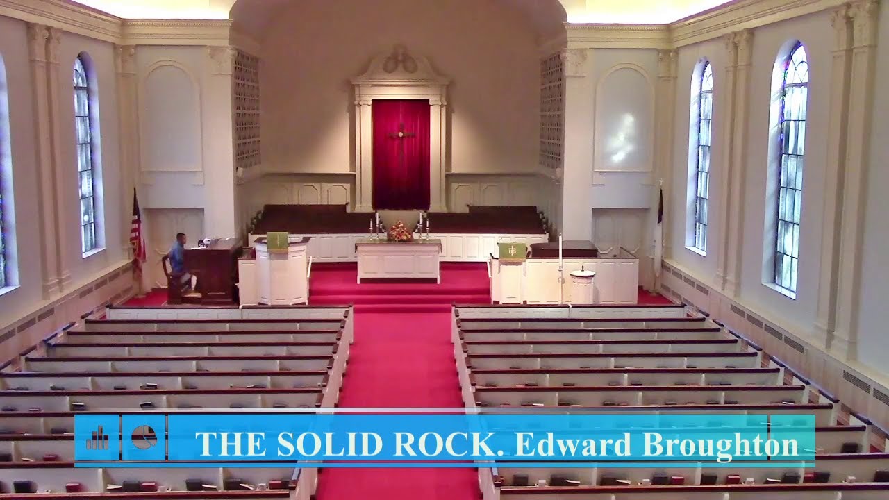 The Solid Rock. Arranged Edward Broughton - YouTube