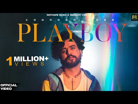 PLAYBOY (Official Music Video) | CHANDRA BRAR | DEEJAY SINGH | PUNJABI SONG 2023 | Motivate Music |