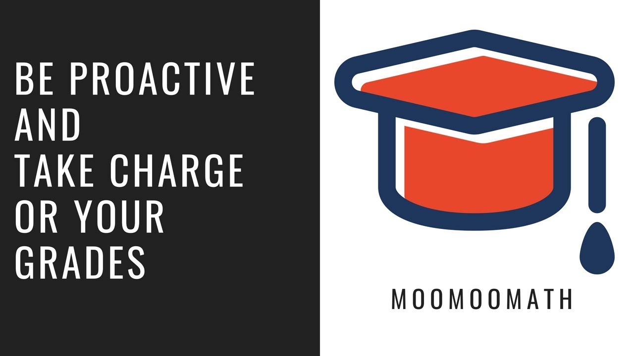 Be Proactive and take charge of your school grades - YouTube