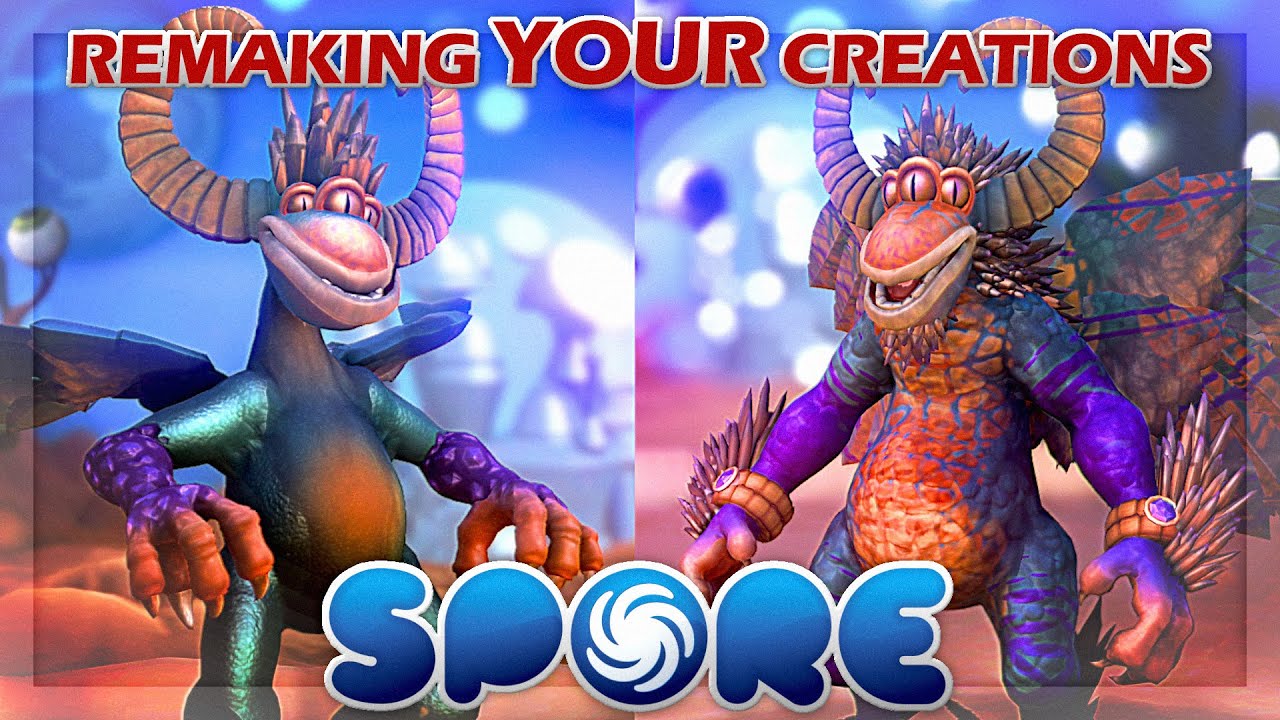 #06 Remaking YOUR Creations! | SPORE Creations Reborn - YouTube