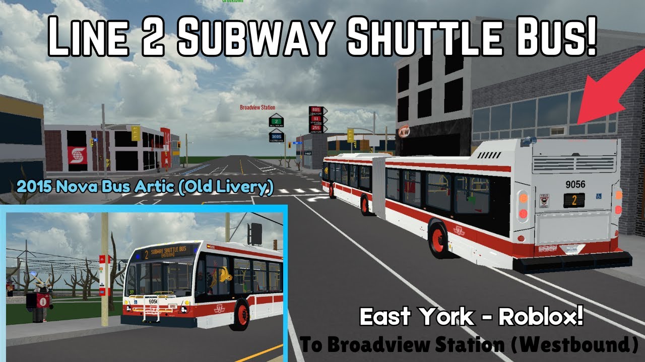 Doing Route Line 2 Subway Shuttle bus! East York - Roblox! To Broadview ...