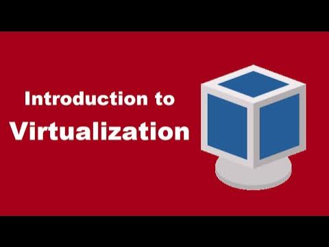 Introduction to Virtualization - YouTube
