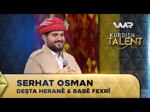 Serhat Osman - Deşta Heranê & Babê Fexrî | Kurdish Talent