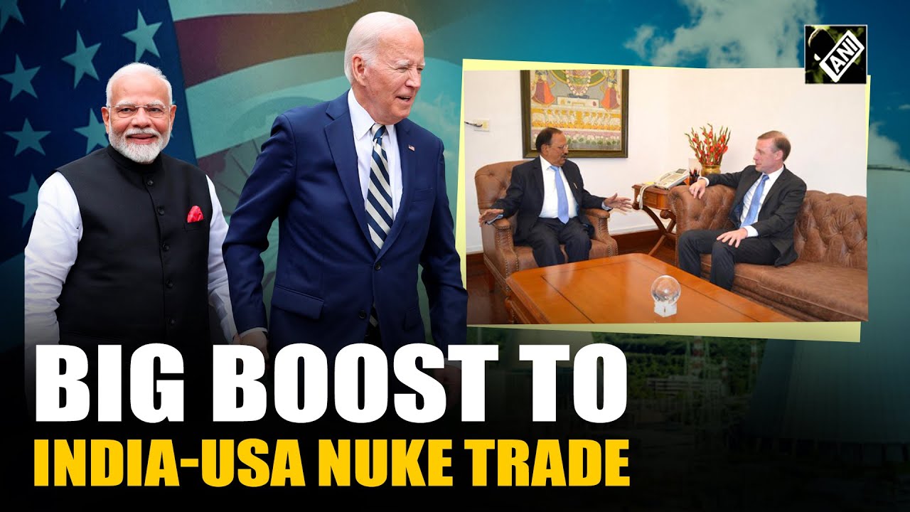 US NSA Jake Sullivan announces removal of Indian Nuclear Entities from restricted list - YouTube