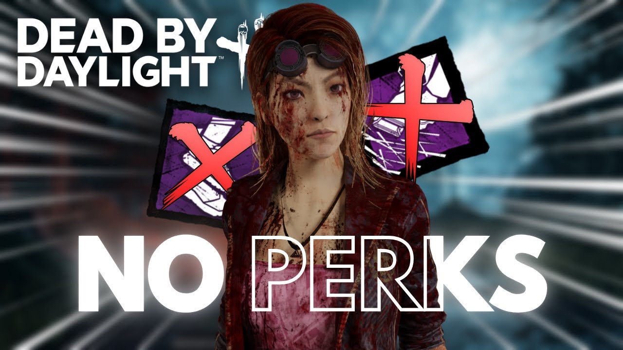 NO PERKS CHALLENGE in Dead by Daylight - YouTube