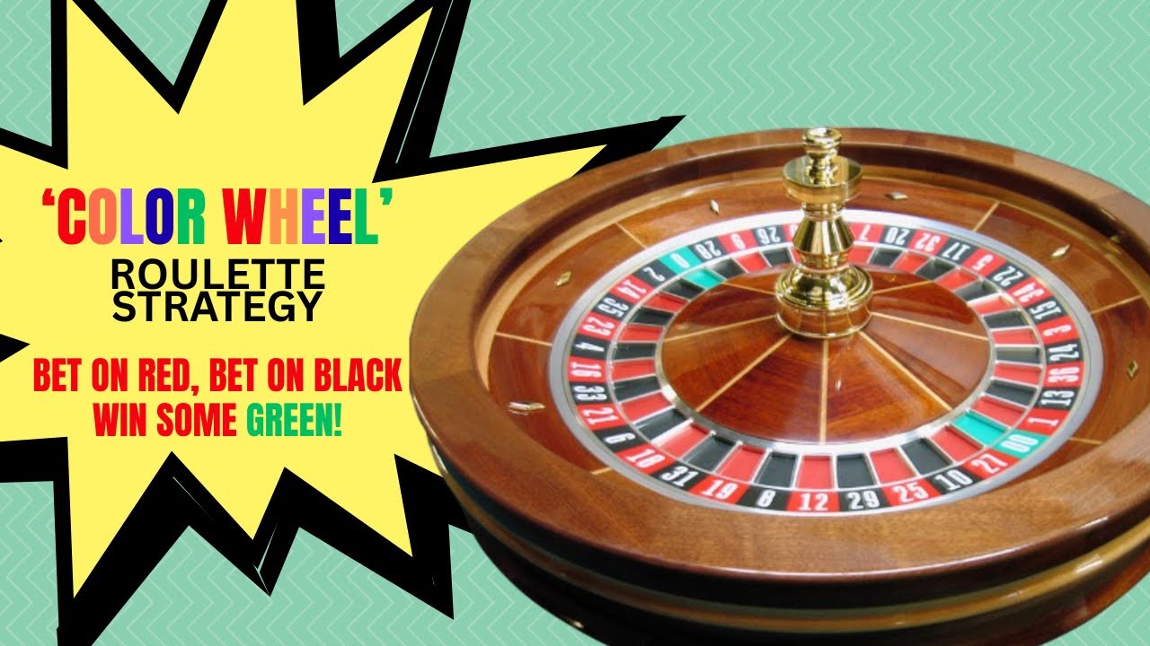 'Color Wheel' Roulette Strategy- Bet On Red, Bet On Black, Win Some ...