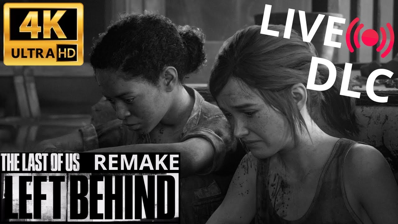LEFT BEHIND | The Last of Us Part 1 REMAKE PS5 Gameplay 🔴 LIVE DLC #1 - YouTube