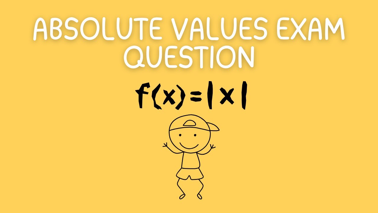 Absolute Values Exam Question - YouTube
