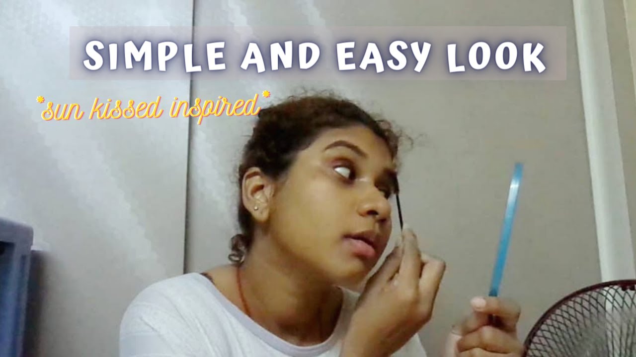 Simple and Easy Natural Makeup Look *sun kissed inspired ...