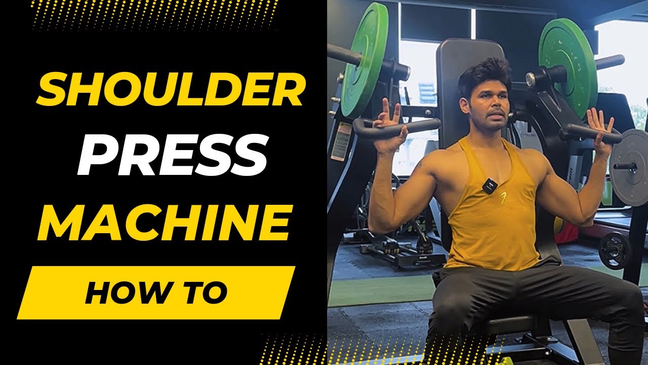 How to do Machine SHOULDER PRESS the correct way? - YouTube