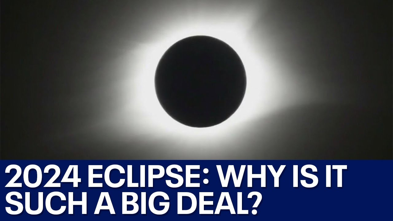 Solar eclipse 2024: Why is it a big deal? | FOX 7 Austin - YouTube