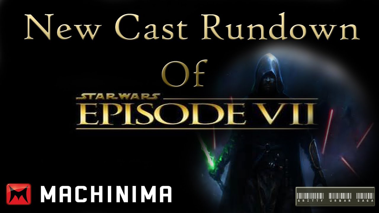 Star Wars Episode VII Cast Revealed - Rundown - YouTube