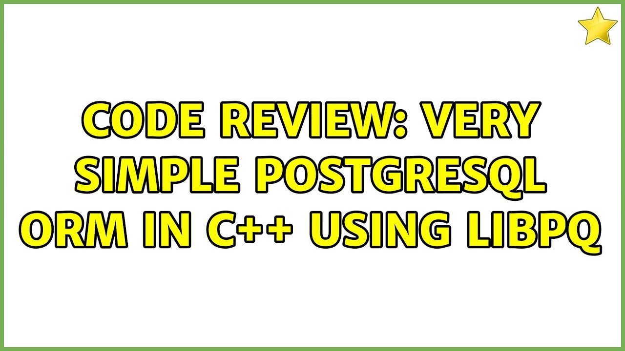 Code Review Very Simple Postgresql Orm In C Using Libpq Youtube
