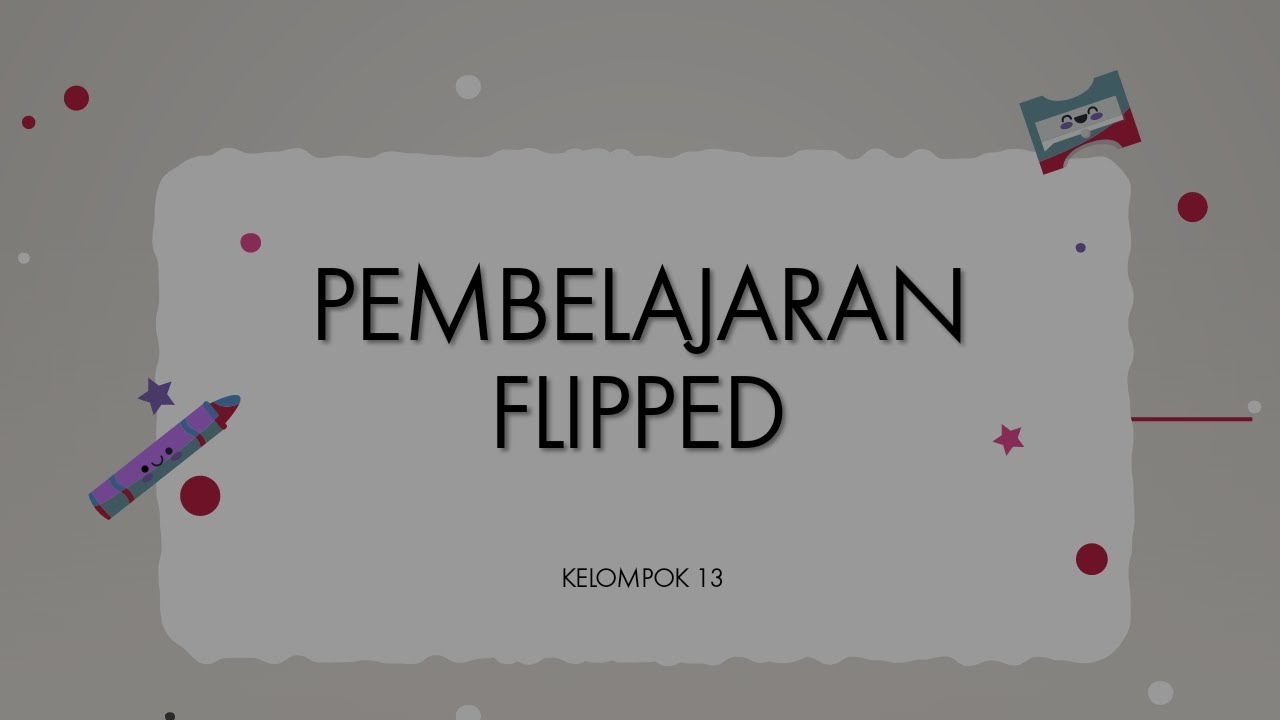 Pembelajaran Flipped - YouTube