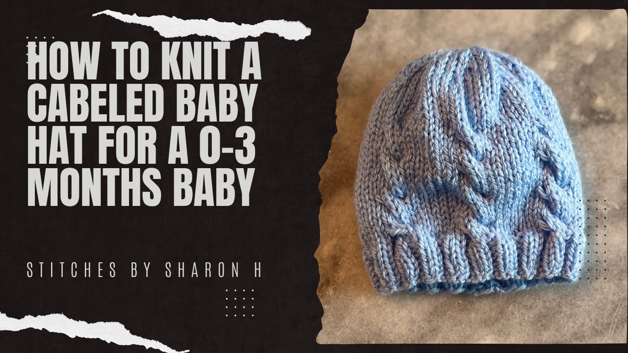 How to Knit a Cabled Baby Hat using Double Pointed Needles 🧶 Knitting a hat for a baby 0-3 ...