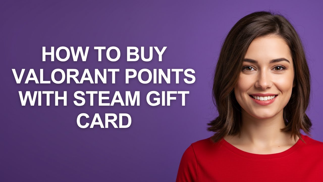 How To Buy Valorant Points With Steam Gift Card - AshleyHowTo - YouTube