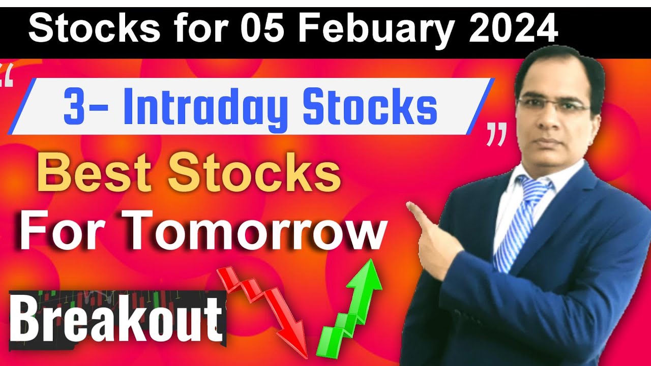 Best 3 Stocks for tomorrow | 05 Febuary 2024 | Bullish Momentum Stocks ...
